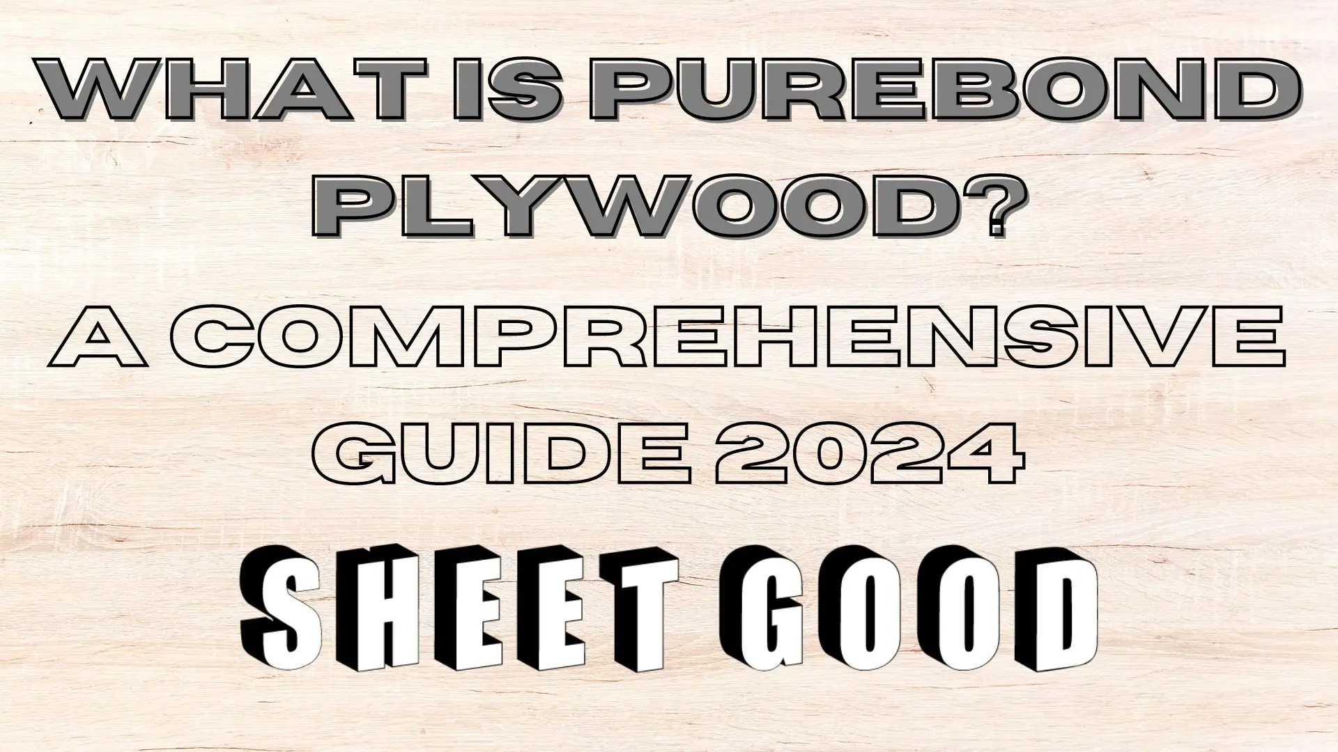 What is PureBond Plywood? - 2024 Guide